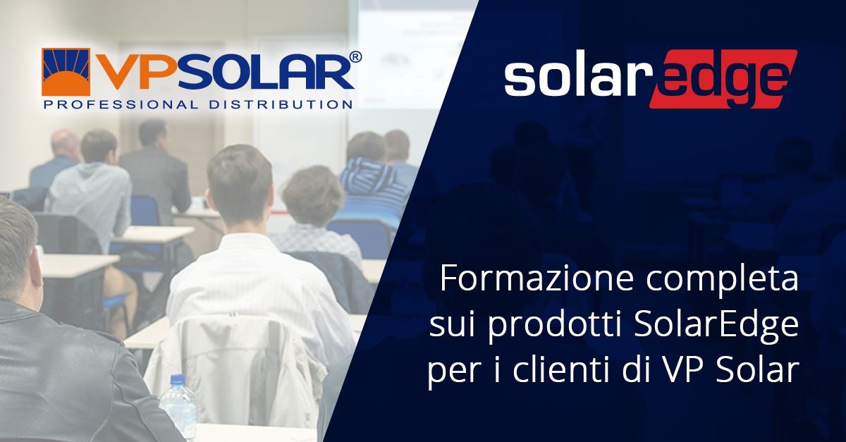 Formazione completa sui prodotti SolarEdge per i clienti di VP Solar