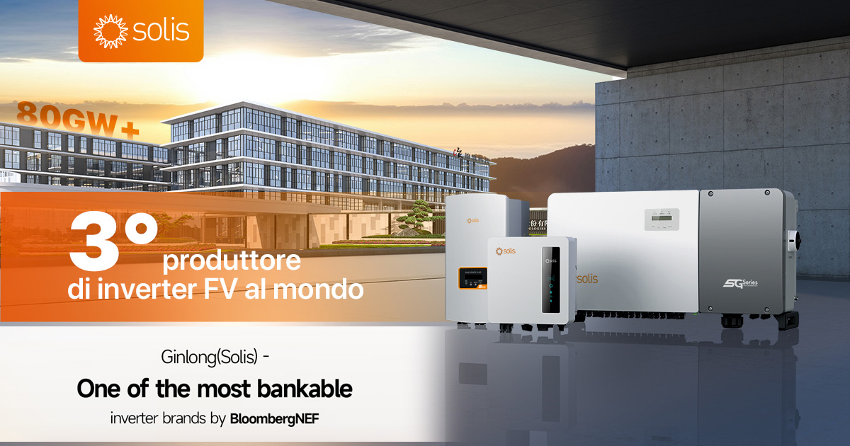Solis 3° maggior produttore mondiale e riconosciuta per la bancabilità
