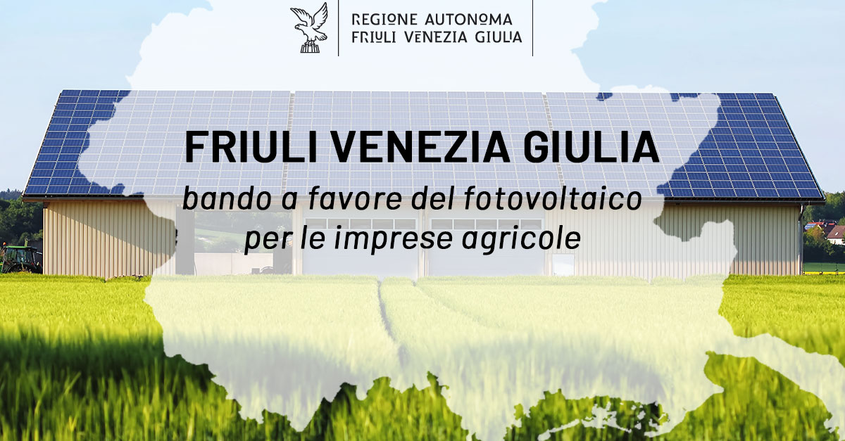 Friuli Venezia-Giulia: bando a favore del fotovoltaico per le imprese ...